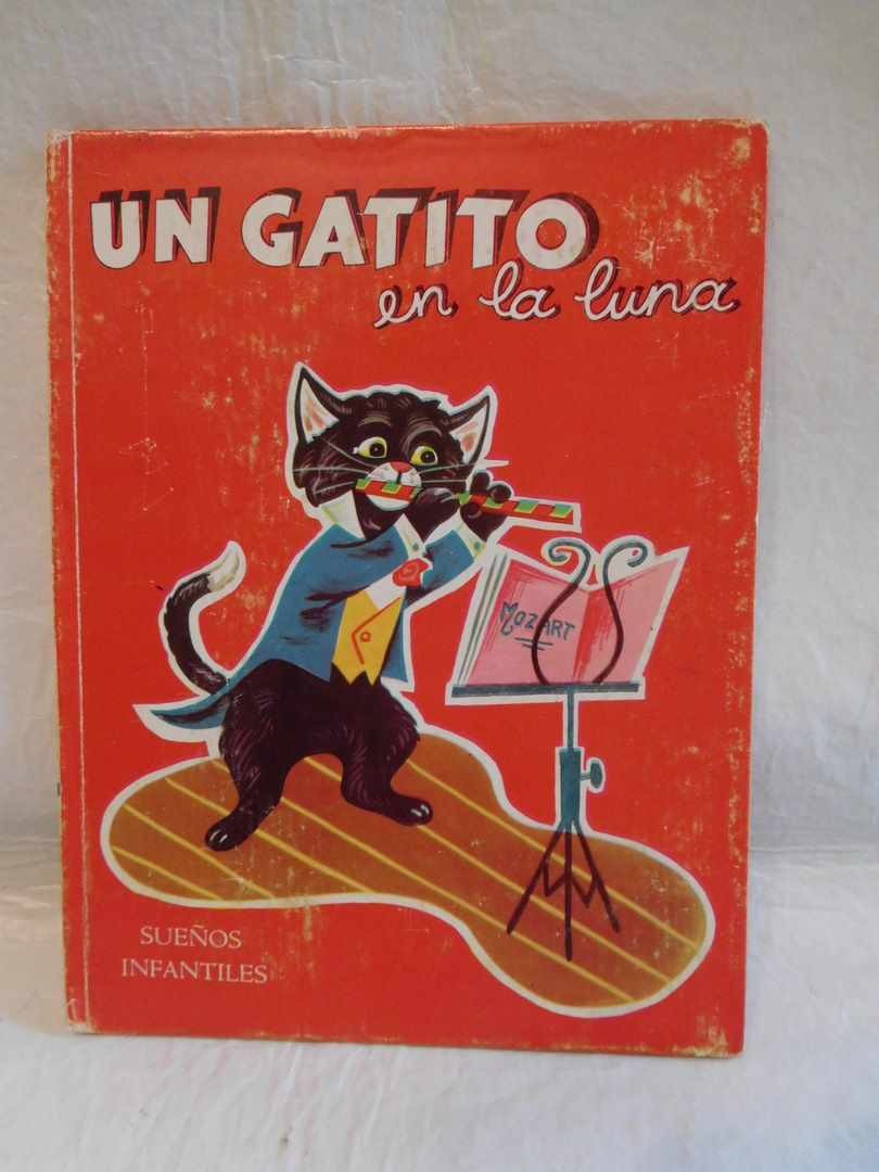 Cuento Un gatito en la luna. Ed. Sopena. Año 1959. Ilustraciones Ja...